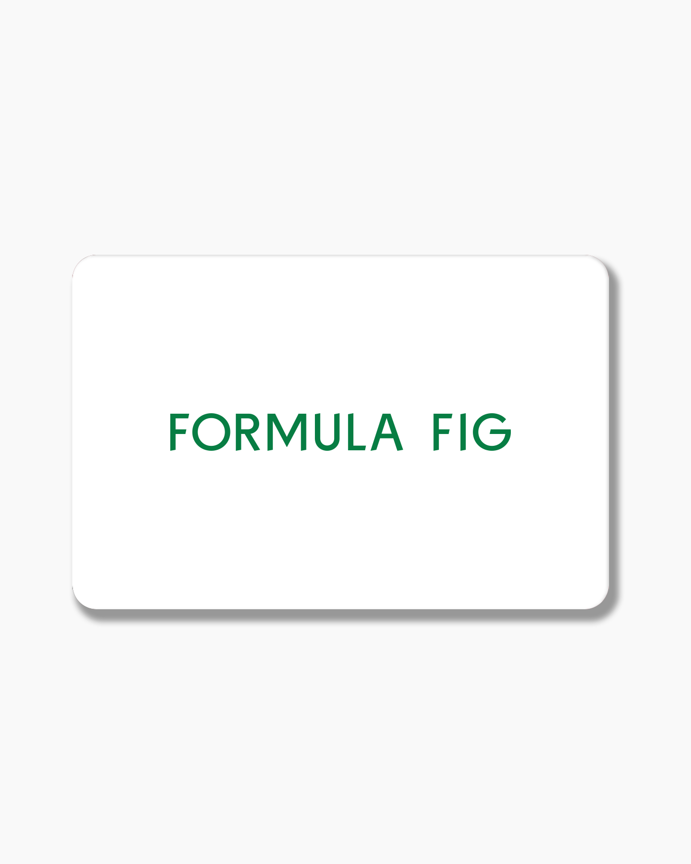 Gift Card | Formula Fig